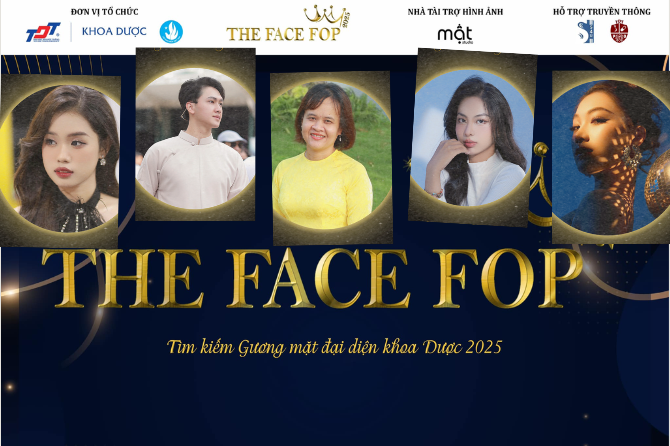 Công bố ban giám khảo THE FACE FOP 2025 - Vòng Chung khảo | Khoa Dược